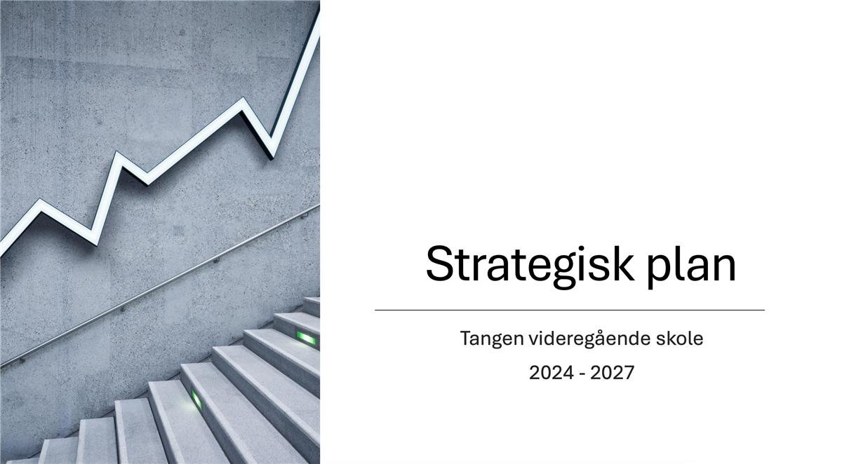 Strategisk plan for Tangen videregående skole 2024 - 2027 - Tangen ...
